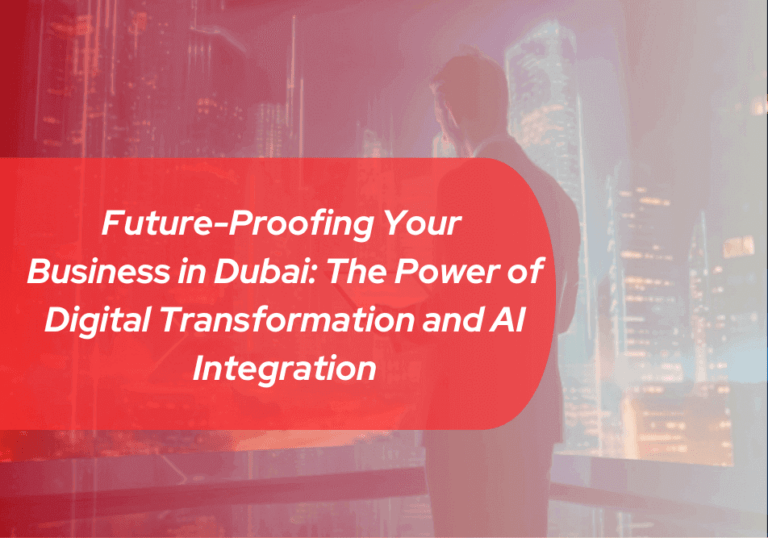 Future-Proofing Your Business in Dubai: The Power of Digital ...